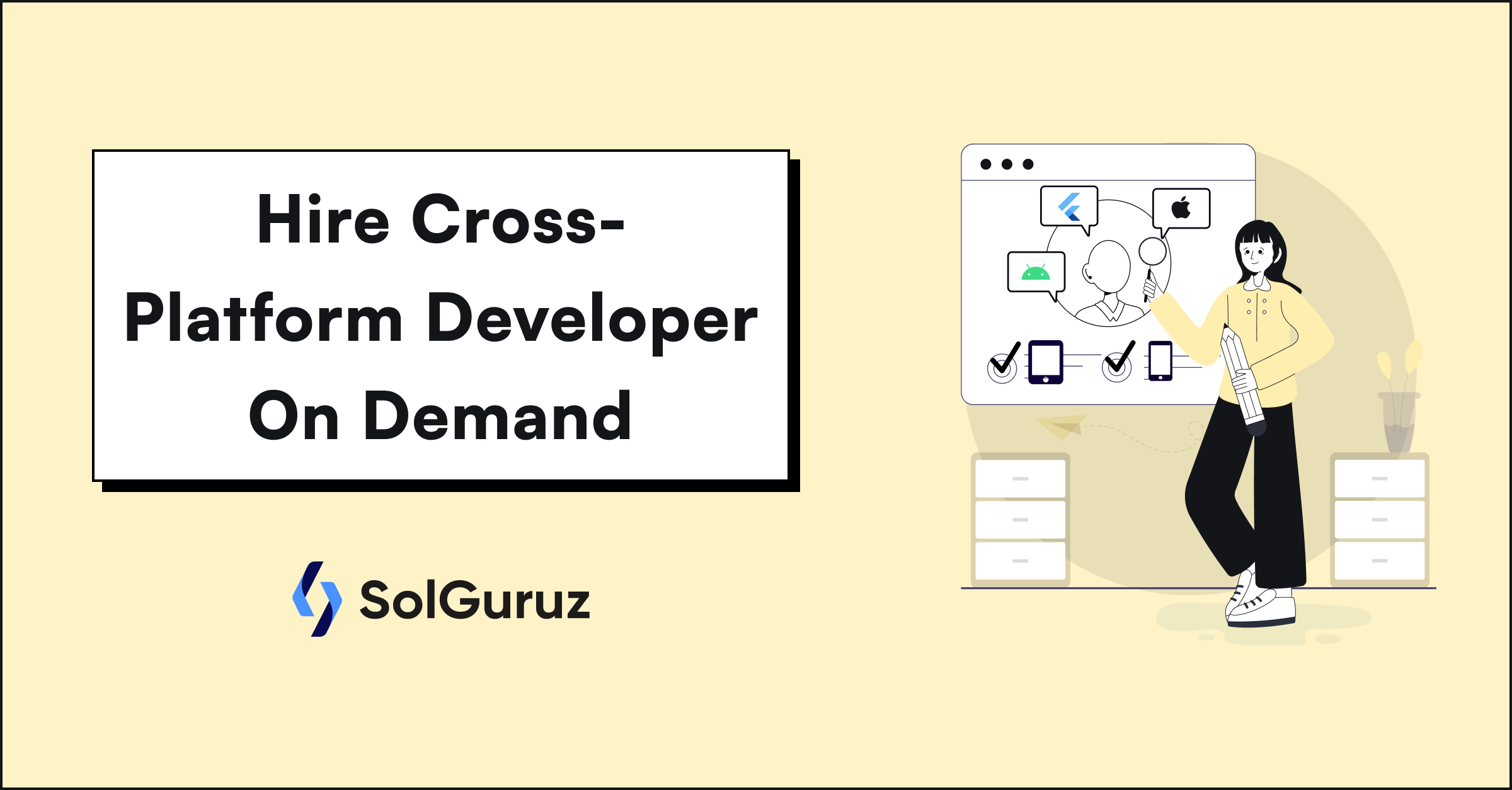 Hire Dedicated Cross Platform App Developers | SolGuruz
